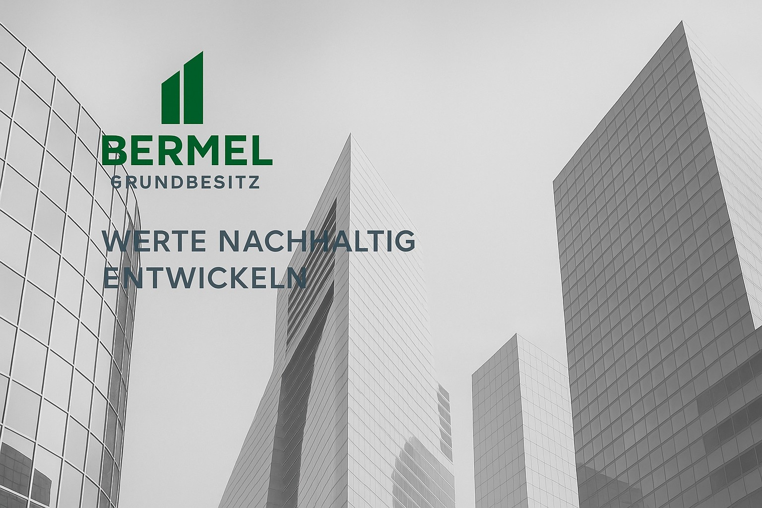 Bermel Grundbesitz GmbH | Werte nachhaltig entwickeln